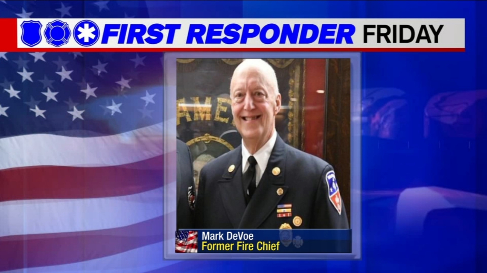 First Responder Friday honors Fire Chief Mark DeVoe (Ret.) - ABC7 New York