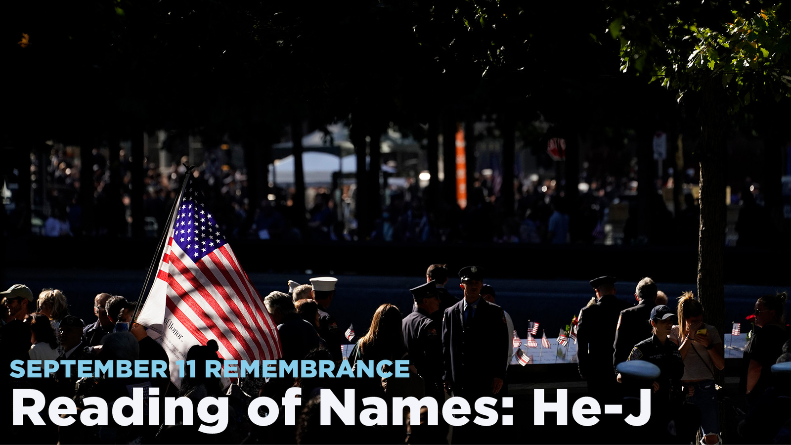 Remembering those lost on September 11: Reading of the names- He ...