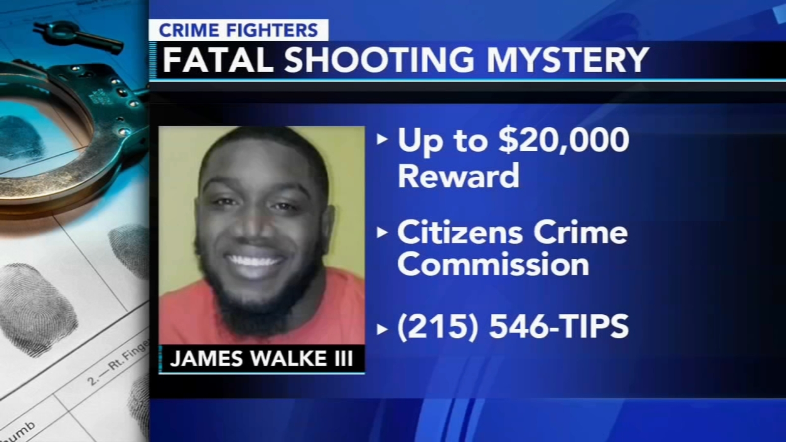 Crime Fighters: Who killed James Walke III? - 6abc Philadelphia