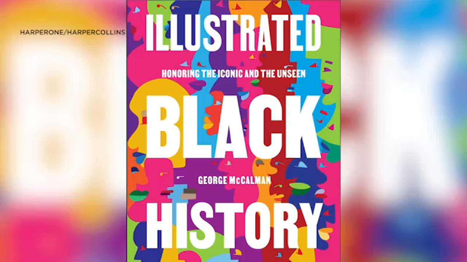 George McCalman's 'Illustrated Black History: Honoring the Iconic And ...