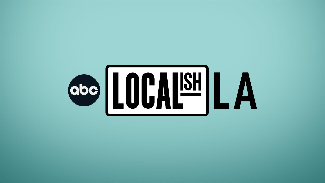 Localish | LA Restaurants, Things To Do, Vacation Ideas - ABC7 Los Angeles