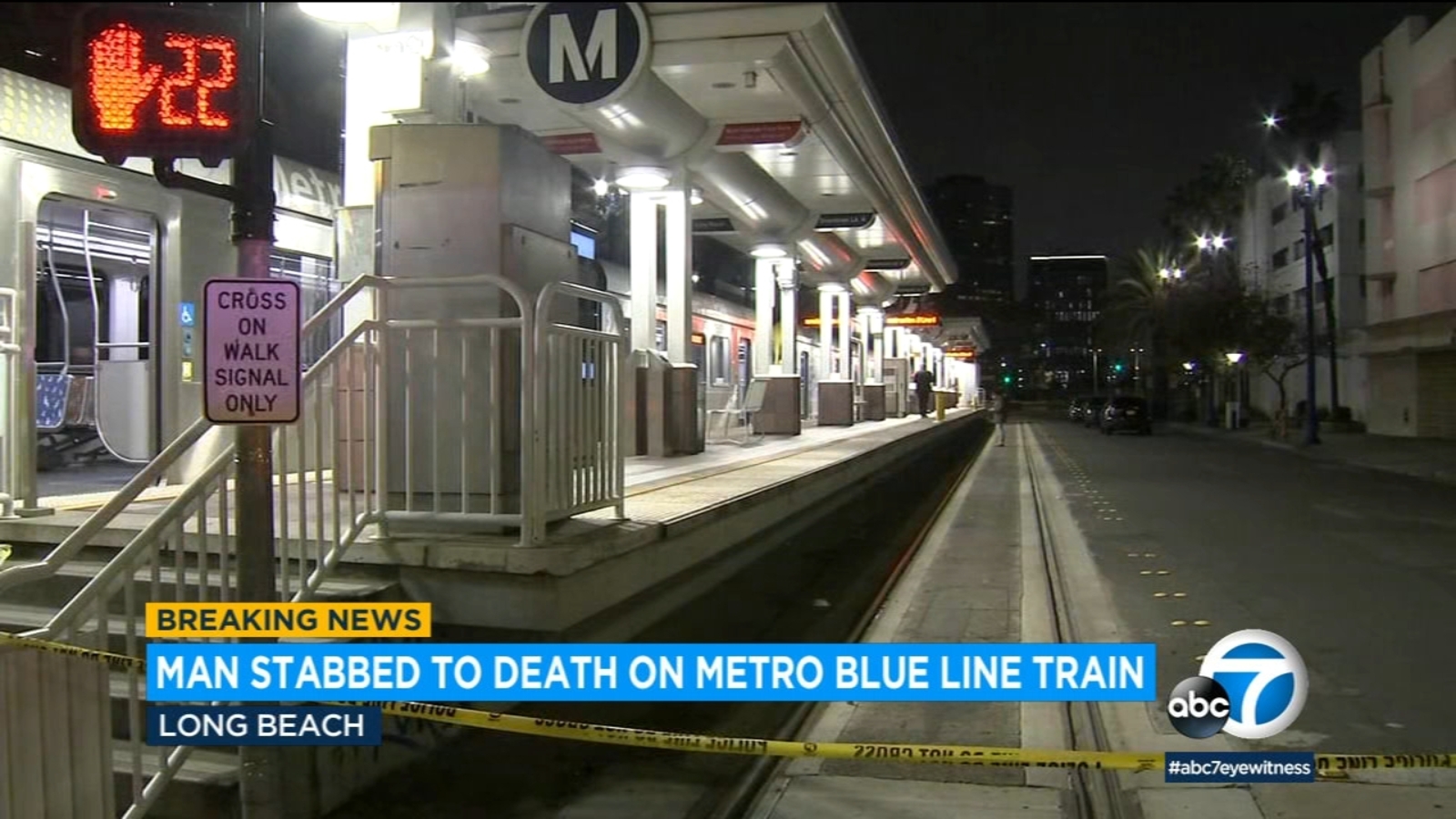 Long Beach Metro stabbing: Man fatally stabbed aboard Blue Line train ...