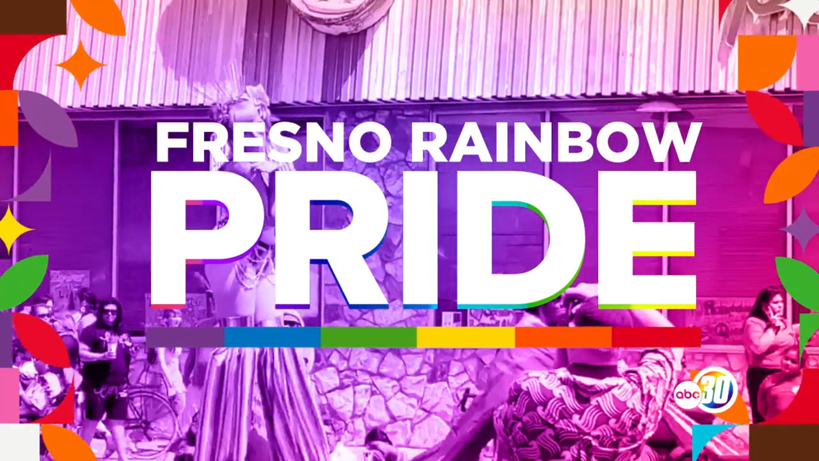 Fresno Rainbow Pride Parade & Festival - ABC30 Fresno