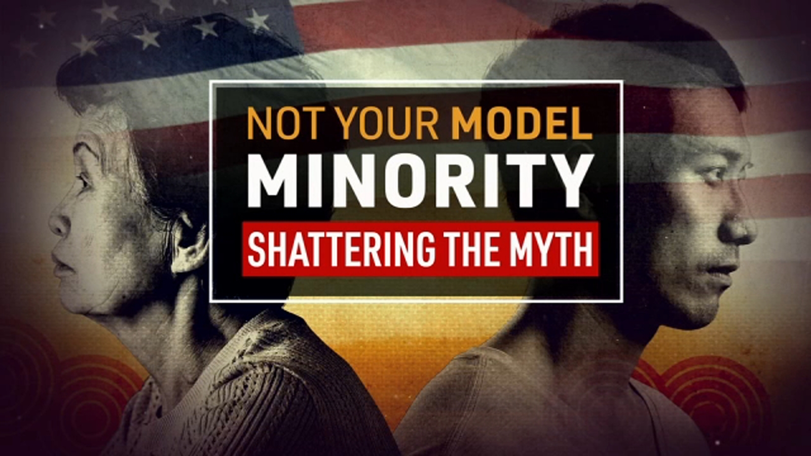 'Not Your Model Minority: Shattering the Myth' an AAPI Town Hall hosted ...