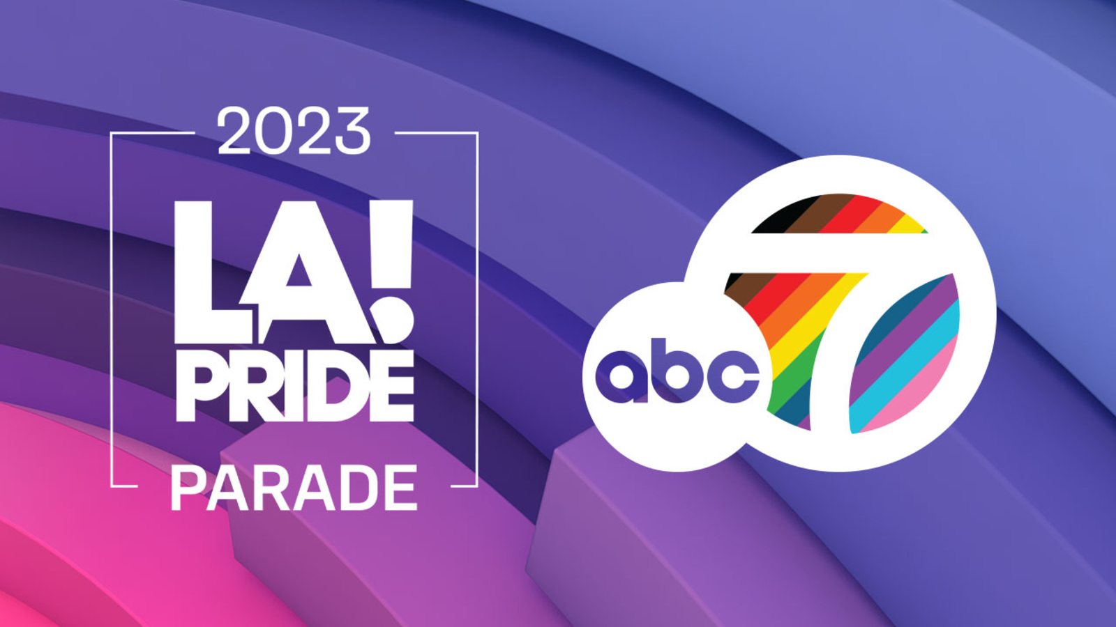 Watch the 53rd LA Pride Parade - ABC7 Los Angeles