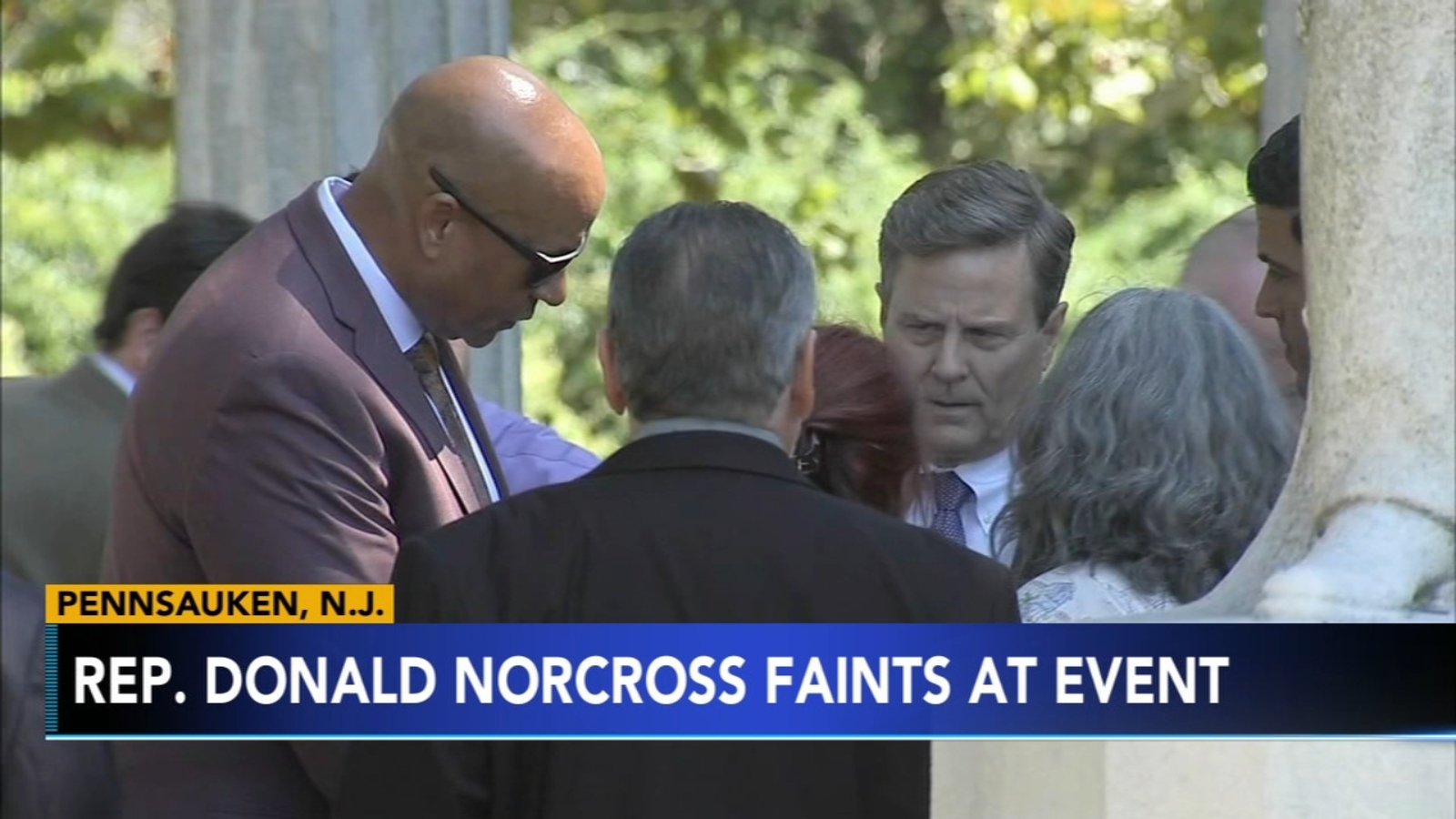 Rep. Donald Norcross being treated for dehydration after fainting at ...