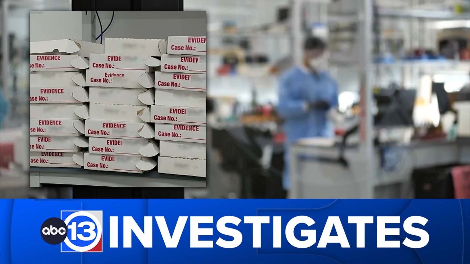 Houston's forensics backlog investigated as Harris County District ...