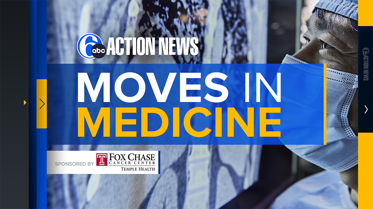 Moves in Medicine - 6abc Philadelphia