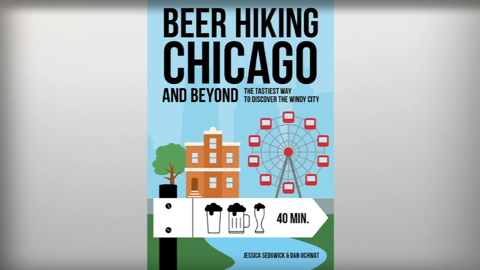 'Beer Hiking Chicago': Guidebook by Jessica Sedgwick, Dan Ochwat ...
