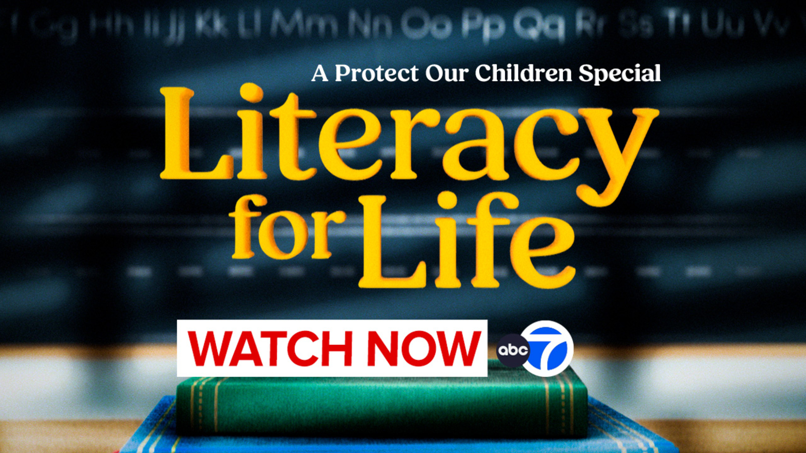 'Literacy for Life: A Protect Our Children Special Presentation' airs Saturday, May 18 on WABC ...