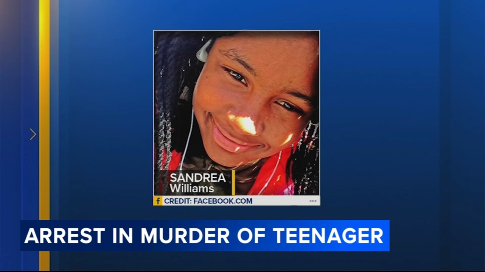 Sandrea Williams murder: Philadelphia police solve teen's death after ...