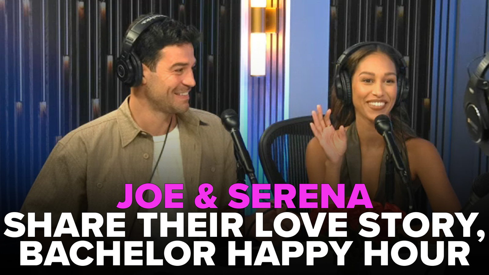 Joe and Serena of 'Bachelor Happy Hour' talk love, podcasting - ABC7 ...