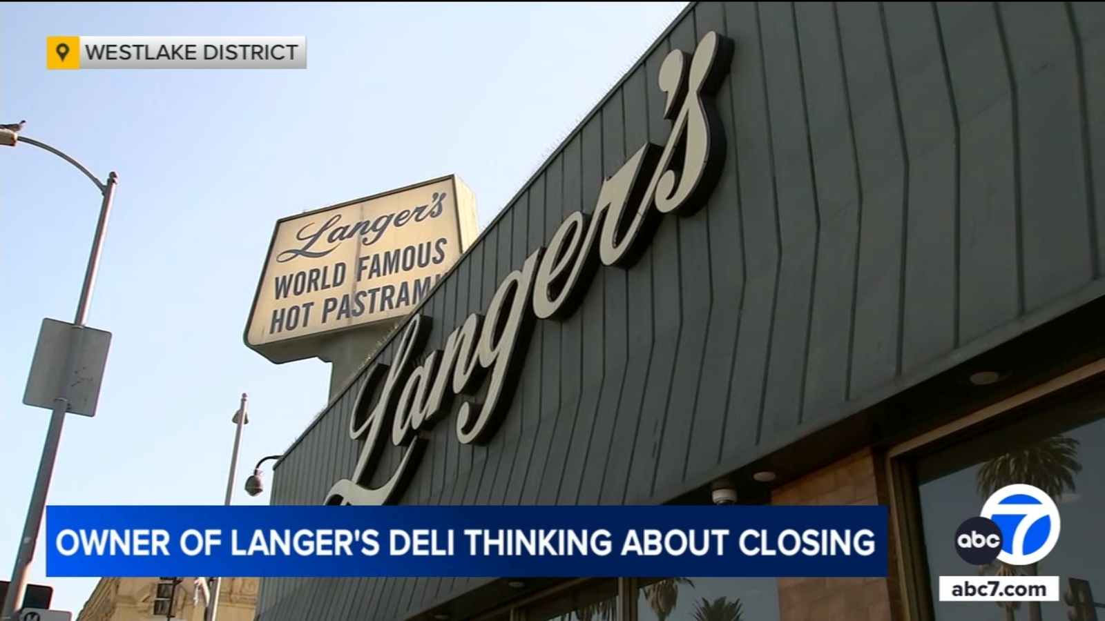 Langer's Deli owner says he could close his doors in a week over Los ...