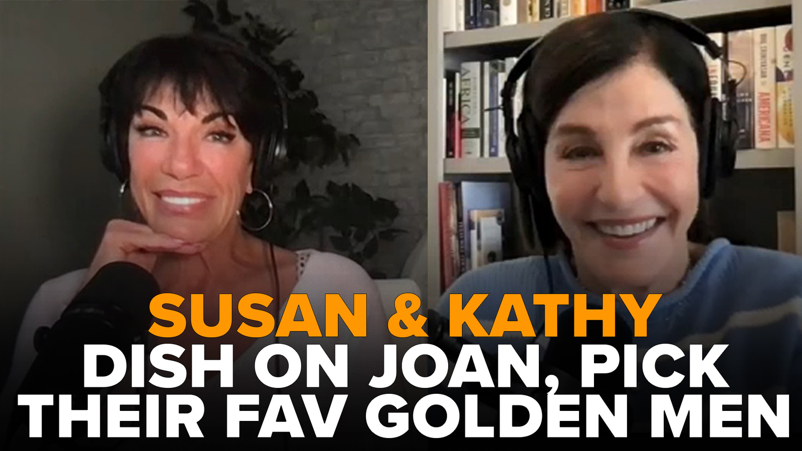 Susan and Kathy say who they'd date from Joan's 'Golden Bachelorette ...