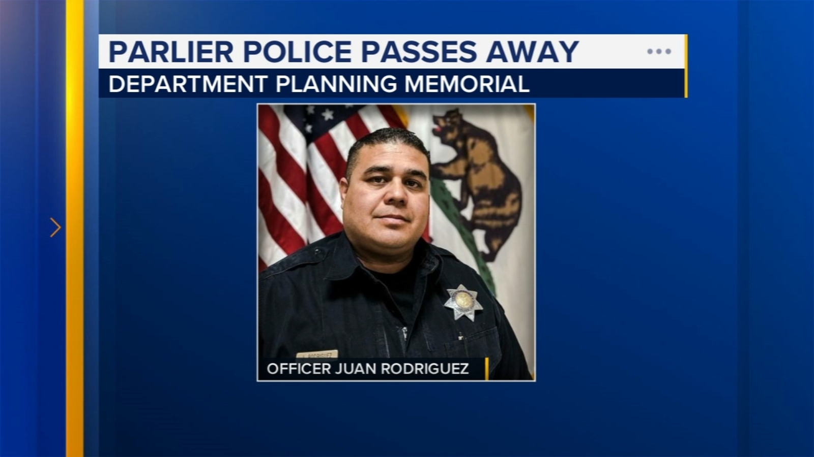 Parlier Police Department mourning loss of Officer Juan Rodriguez ...