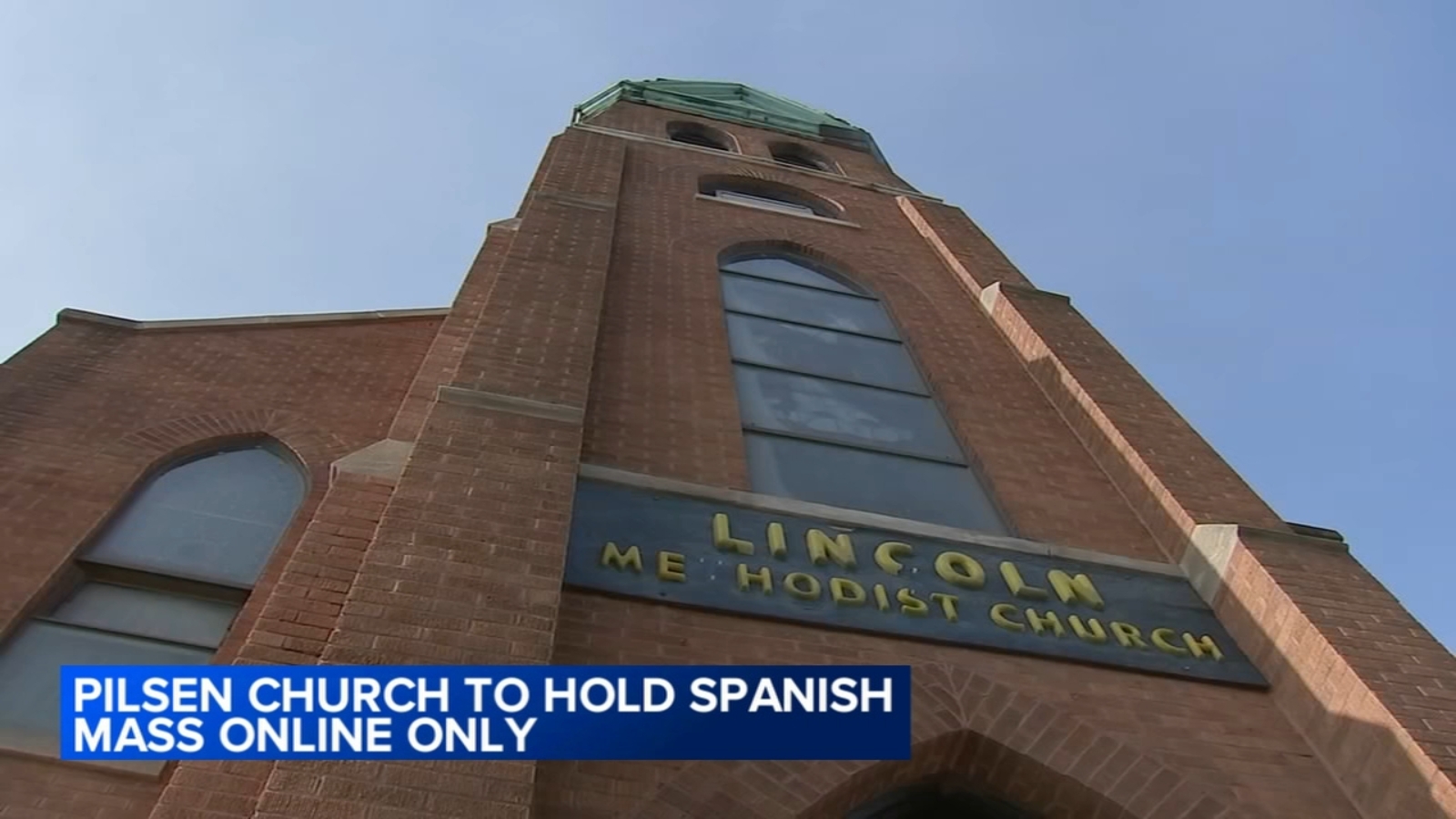 Pilsen, Chicago Lincoln United Methodist Church moves services online ...