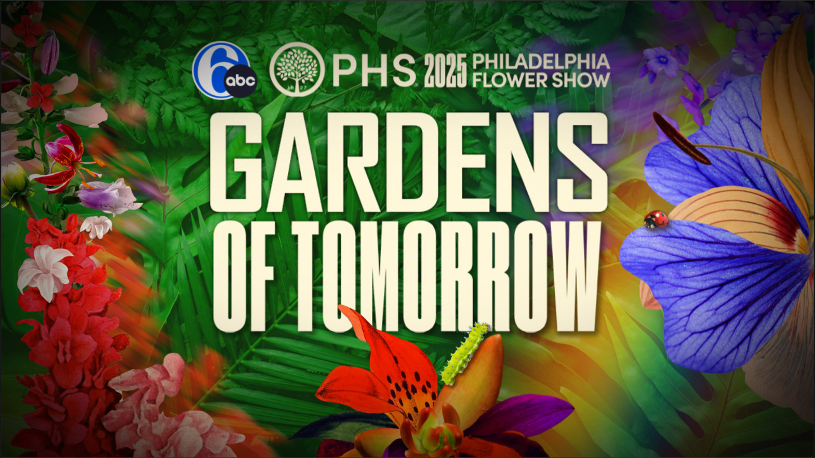 2025 PHS Philadelphia Flower Show: 'Gardens of Tomorrow' Blooms March 1 ...