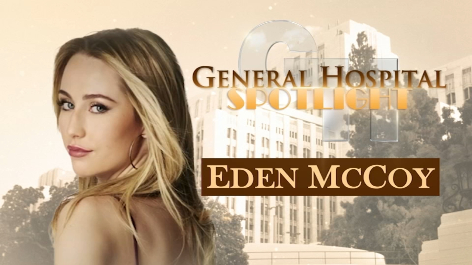 GH Spotlight: Eden McCoy talks about 10 years in her role - ABC11 ...
