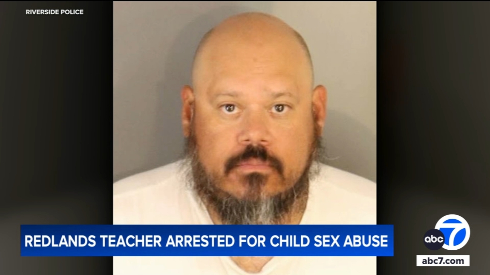 Redlands teacher arrested for allegedly sexually abusing child - ABC7 ...