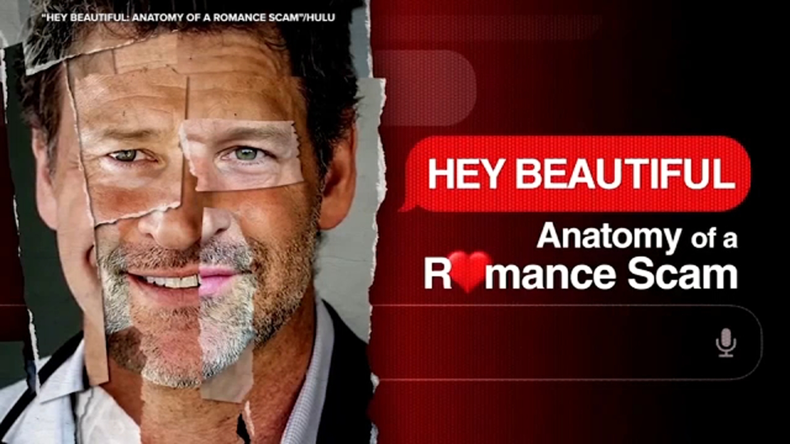 New 'Hey Beautiful: Anatomy of a Romance Scam' docuseries on Hulu explores twisted international ...