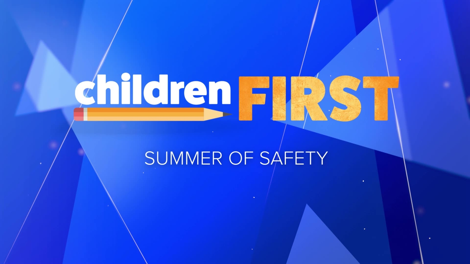 Children First: Summer of Safety - ABC30 Fresno