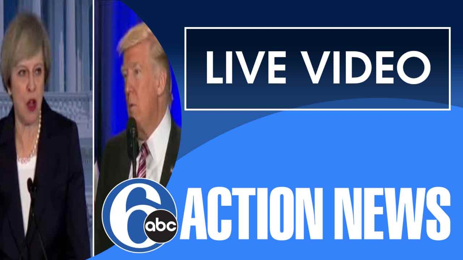 LIVE VIDEO: Trump news conference with British PM - 6abc Philadelphia