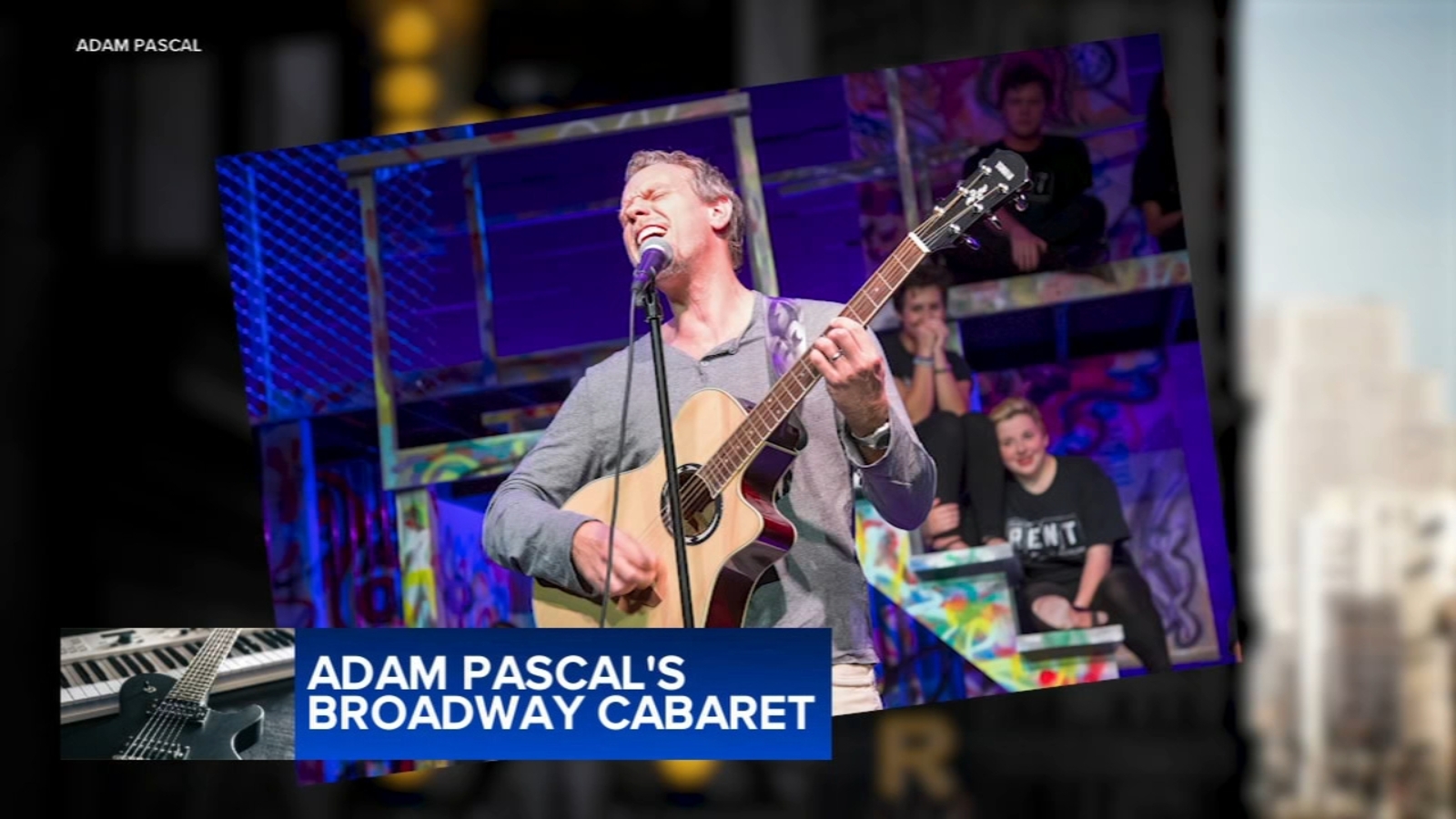 'RENT' star Adam Pascal bringing acoustic show to Broadway Cabaret at Rittenhouse Grill - 6abc ...