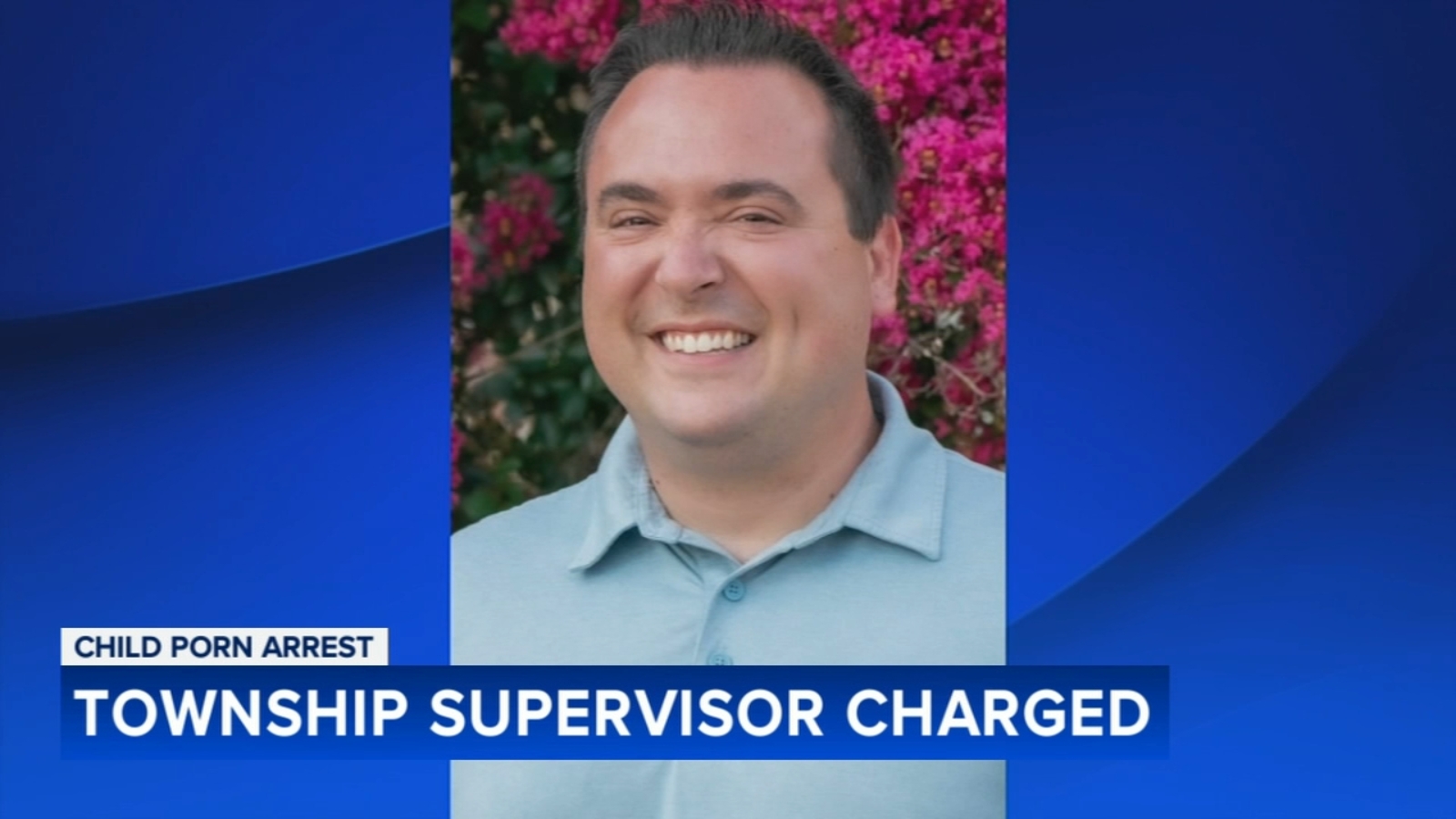Skippack Twp. supervisor Nicholas Fountain and camp owner arrested on ...