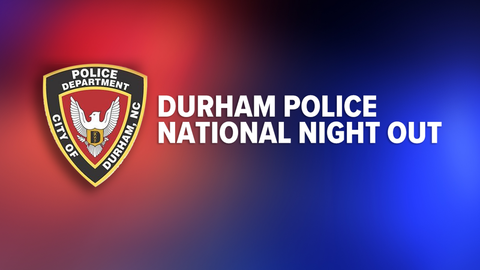 Durham Police Department hosting National Night Out with block parties, cookouts, and youth ...