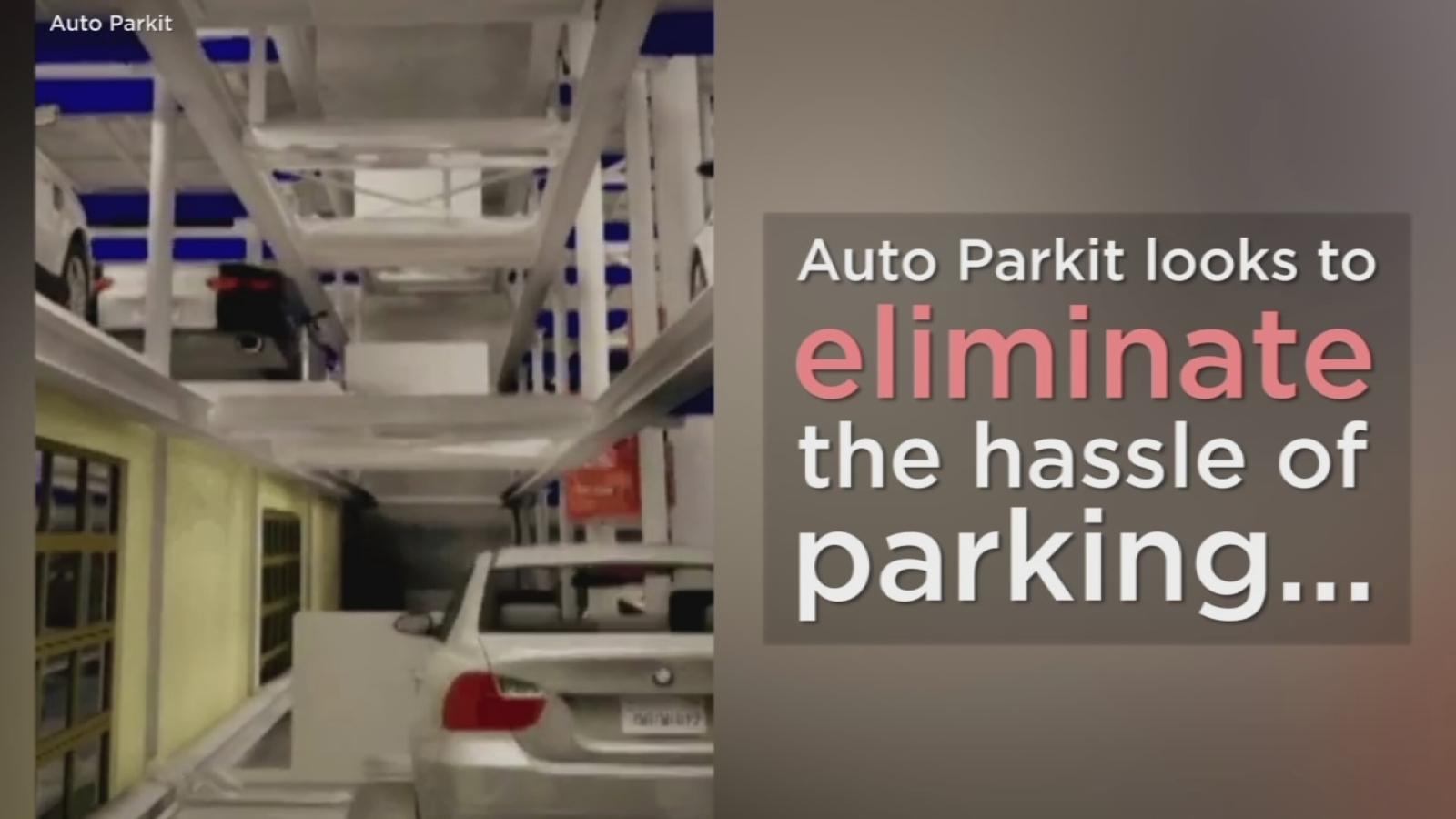 Auto Parkit aims to eliminate parking hassles with automation - ABC7 ...