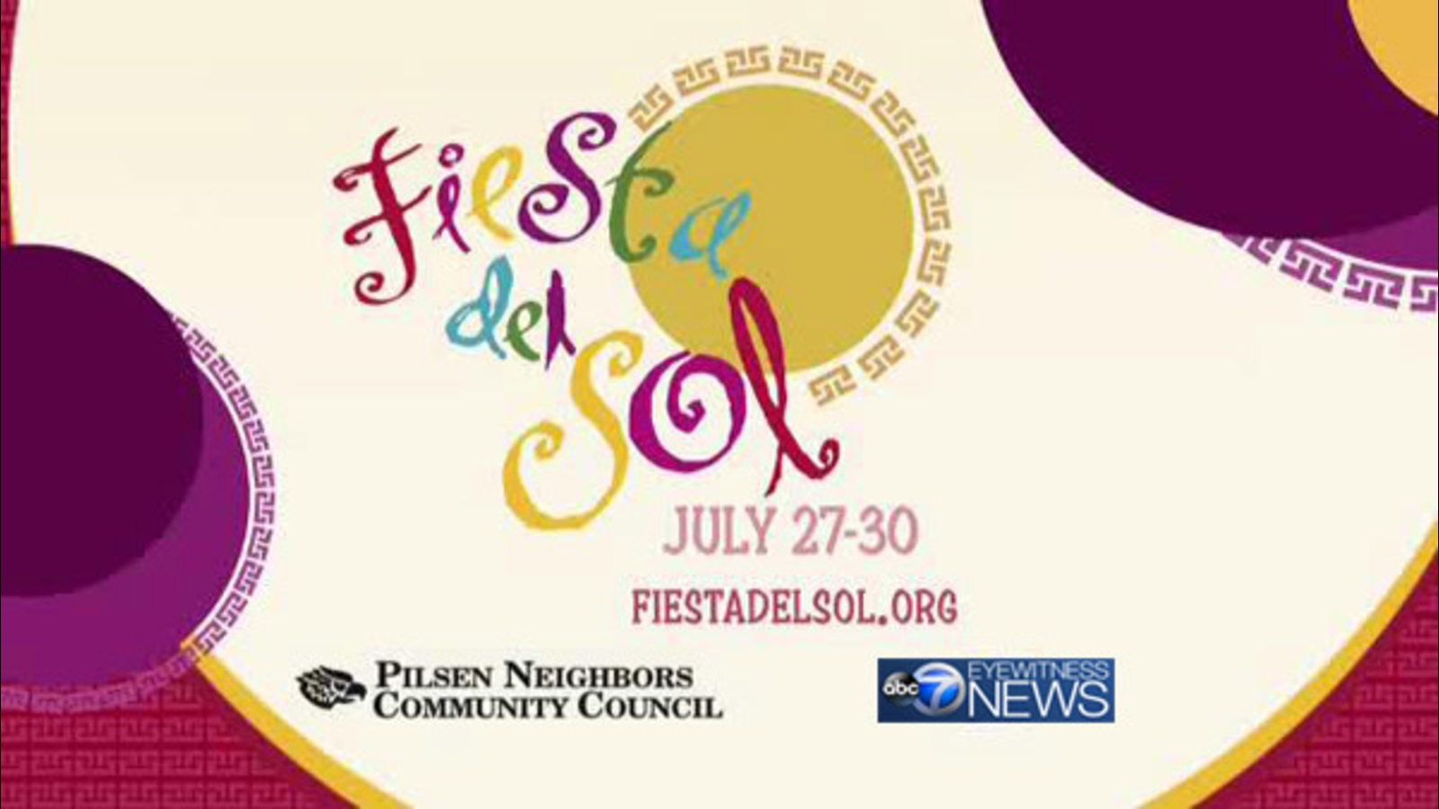 ABC 7 Chicago to sponsor the 45th annual Fiesta Del Sol in Pilsen, July ...