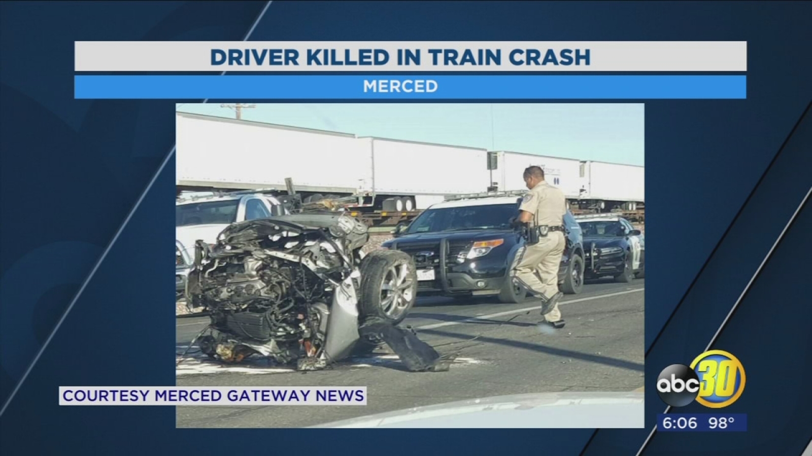 Driver Killed In Train Crash In Merced Abc30 Fresno