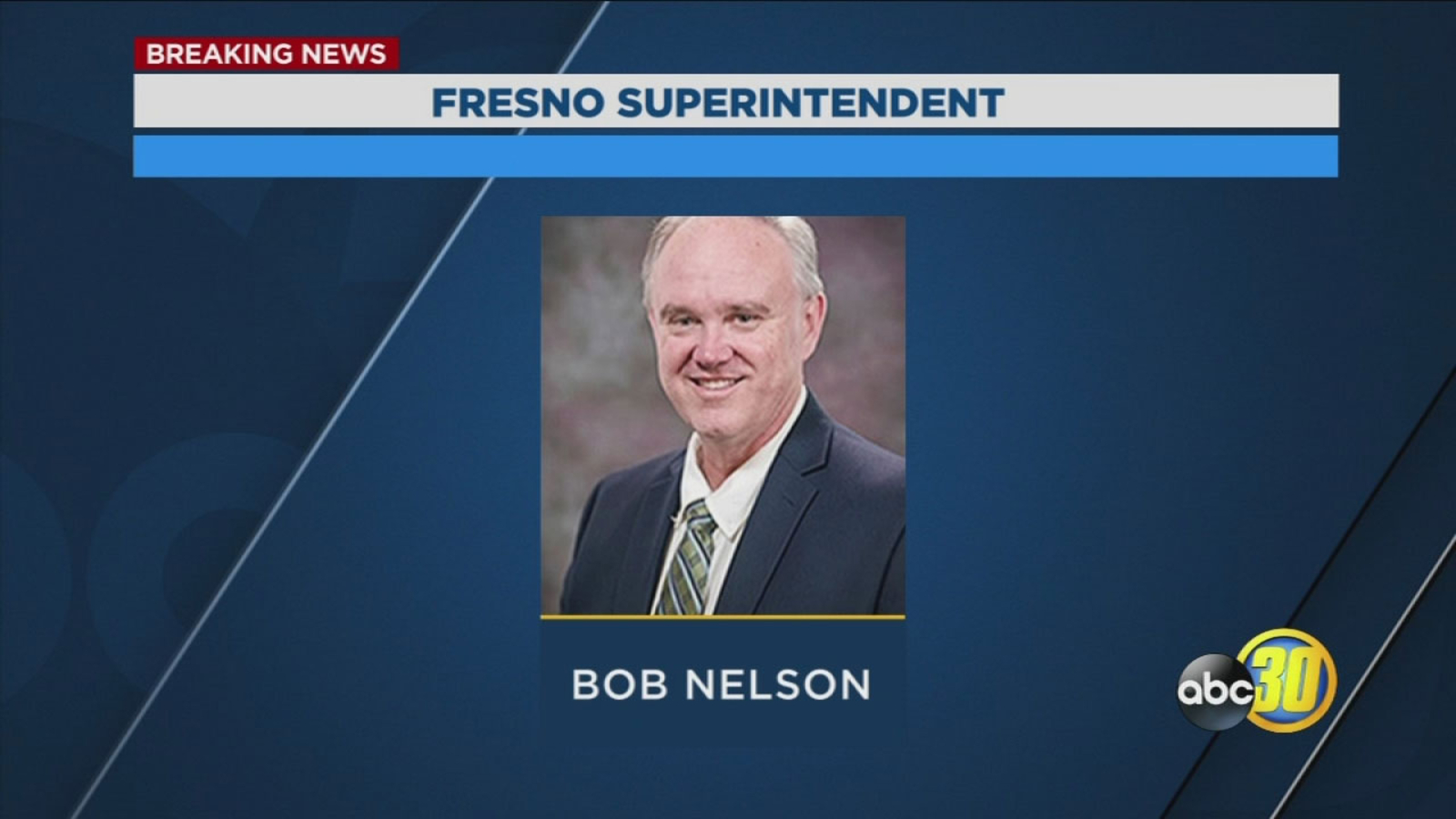 Fresno USD board selects Robert Nelson as Superintendent - ABC30 Fresno