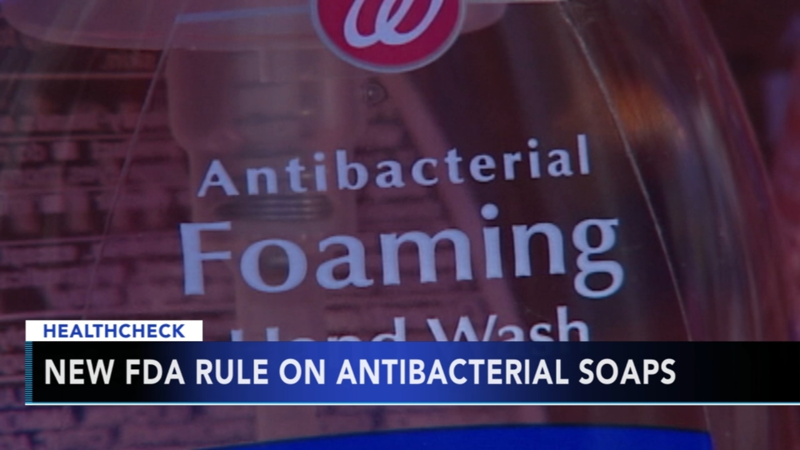 FDA draws line on antibacterial soaps - 6abc Philadelphia