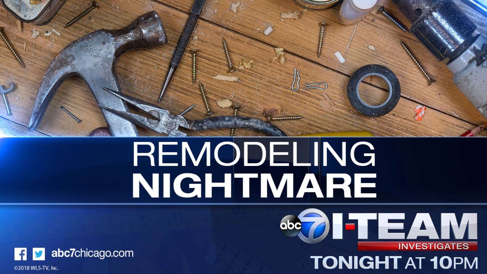 I-Team: Remodeling Nightmare - ABC7 Chicago
