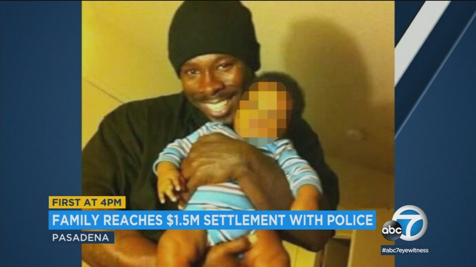 Pasadena agrees to $1.5M settlement with family of man who died in ...