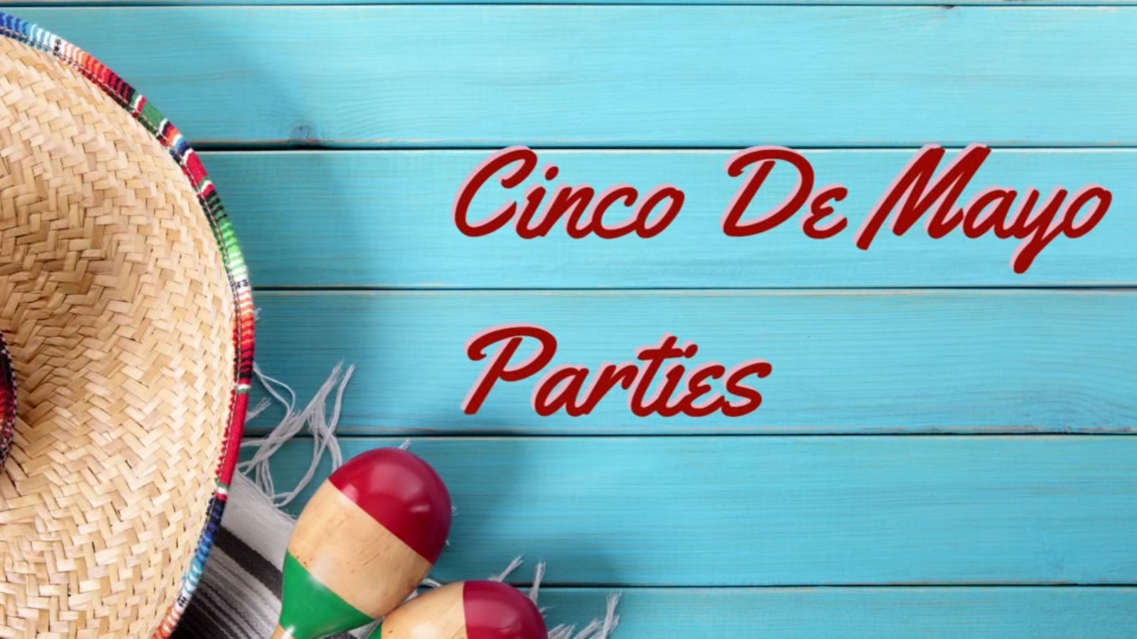 Places to party for Cinco de Mayo - ABC13 Houston