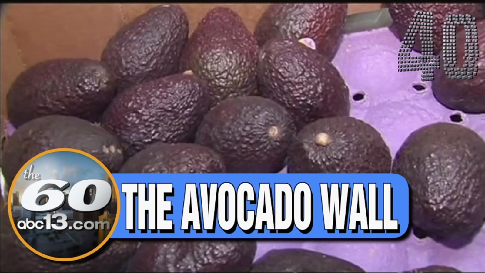 THE 60: U.S. could run out of avocados if President Trump shuts down ...