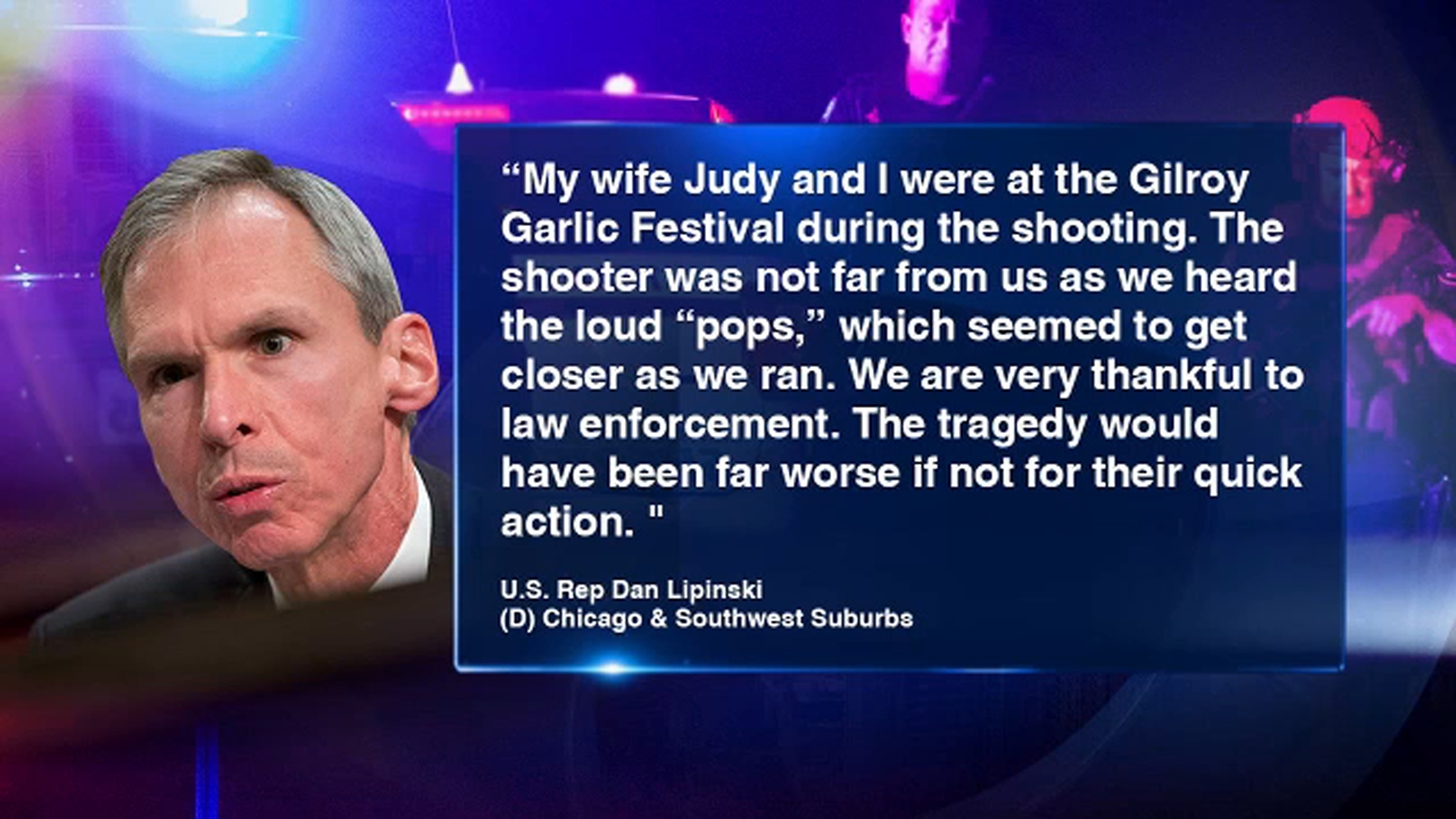 Illinois congressman Dan Lipinski ran from gunfire at Gilroy Garlic ...