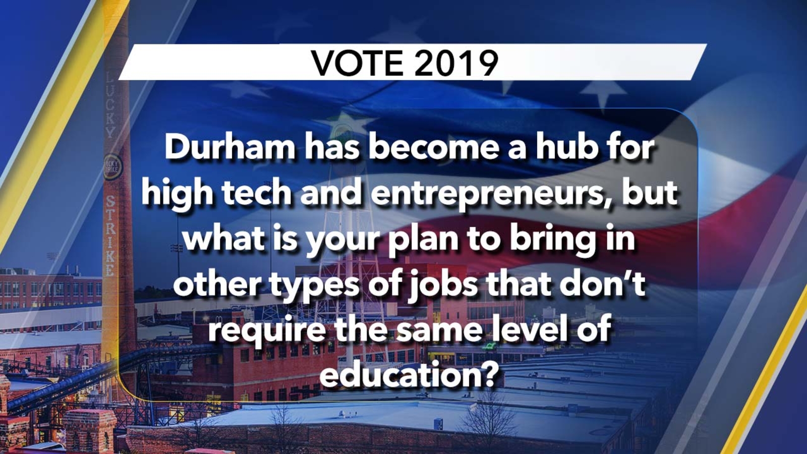 Durham Mayoral Election: On Jobs - ABC11 Raleigh-Durham
