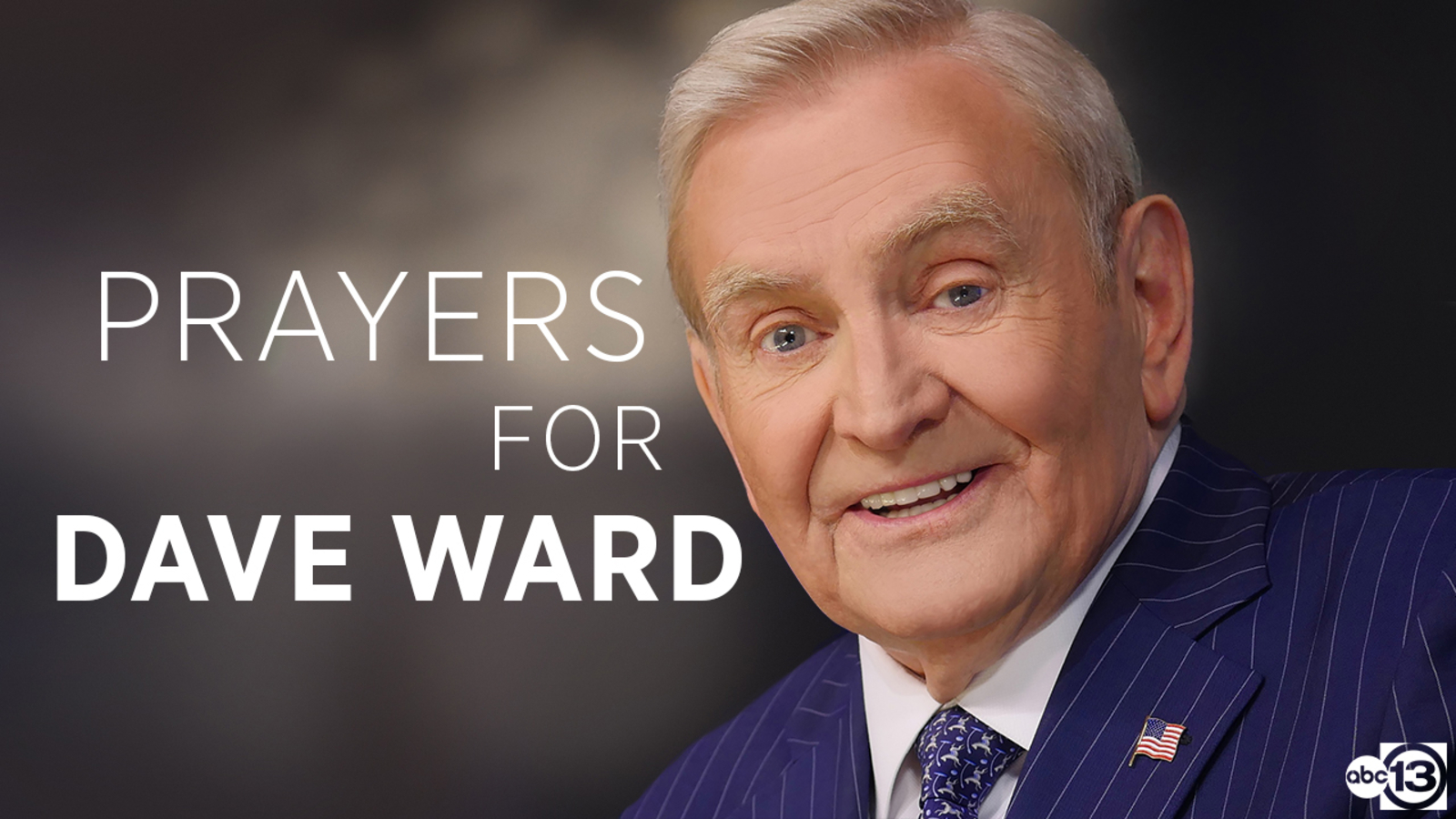 ABC13's Dave Ward remains hospitalized but his condition is improving ...