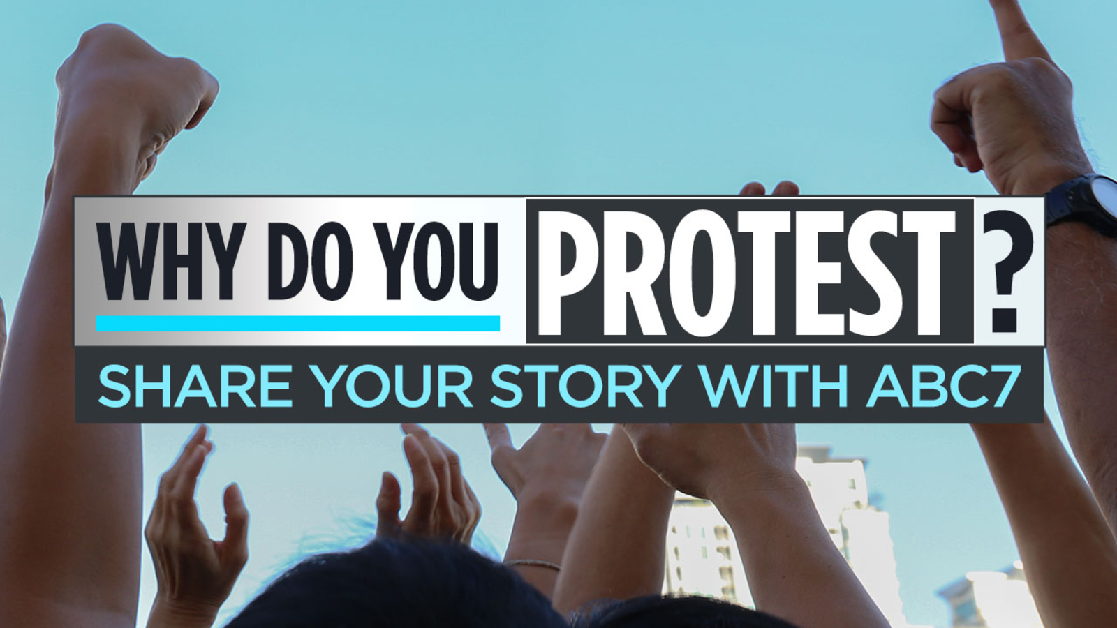 Los Angeles protesters: Why do you protest? Share your story - ABC7 Los ...