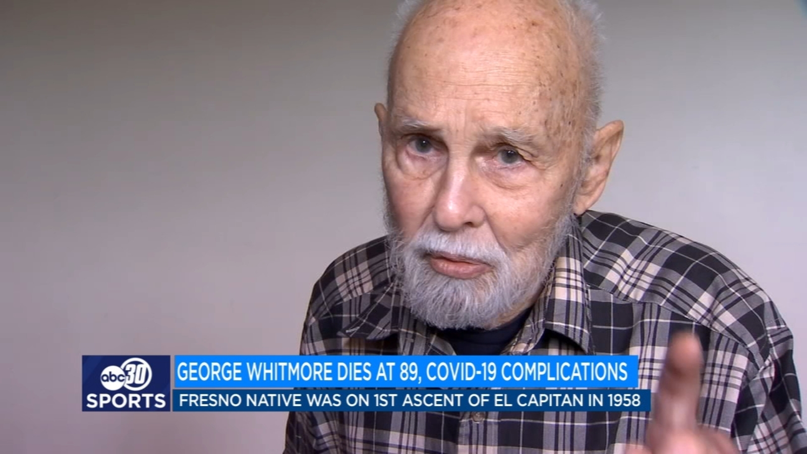 George Whitmore, pioneering mountain climber from Fresno, dies at 89 ...